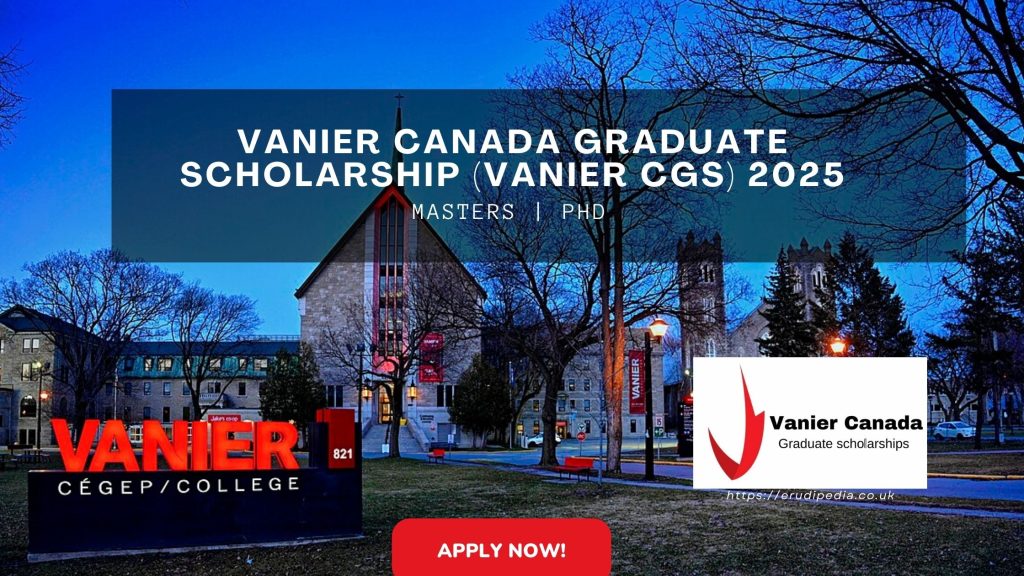 $50,000 Per Year Vanier Canada Graduate Scholarship (Vanier CGS) 2025 ...