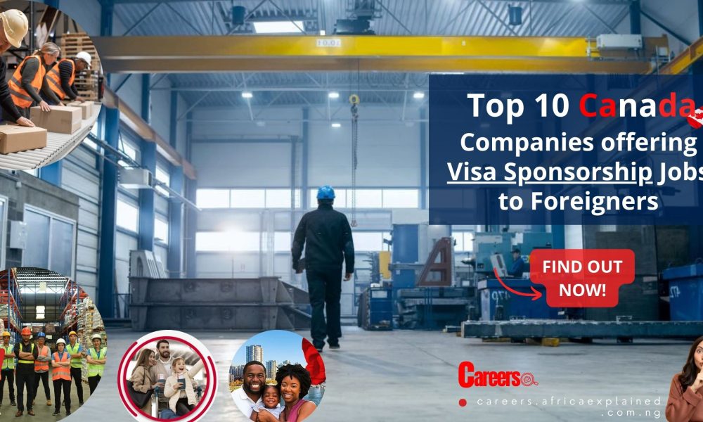 Top 10 Canada Companies offering Visa Sponsorship Jobs to Foreigners – Careers Job In Canada