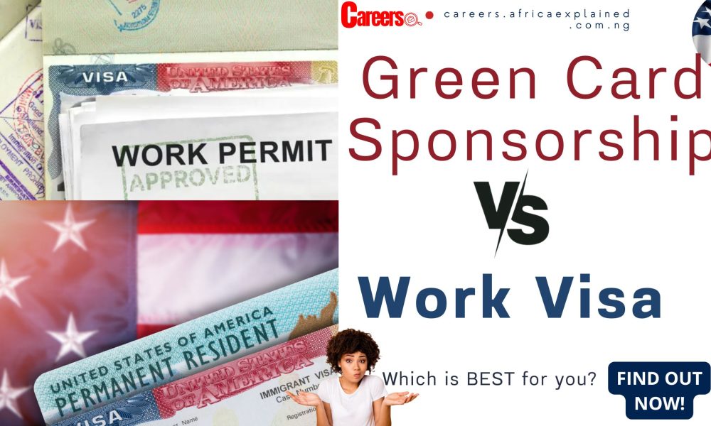 Green Card Sponsorship vs Work Visa: What Foreign Workers Need to Know ...