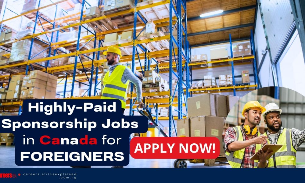 200+ Sponsorship Visa Jobs and Work Opportunities in Canada – APPLY NOW ...